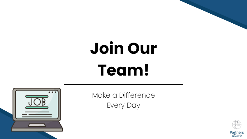 Join Our Caring Team – Make a Difference Every Day | Partners 4 Care